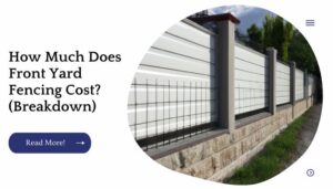 How Much Does Front Yard Fencing Cost? (Breakdown) | Unified Yard